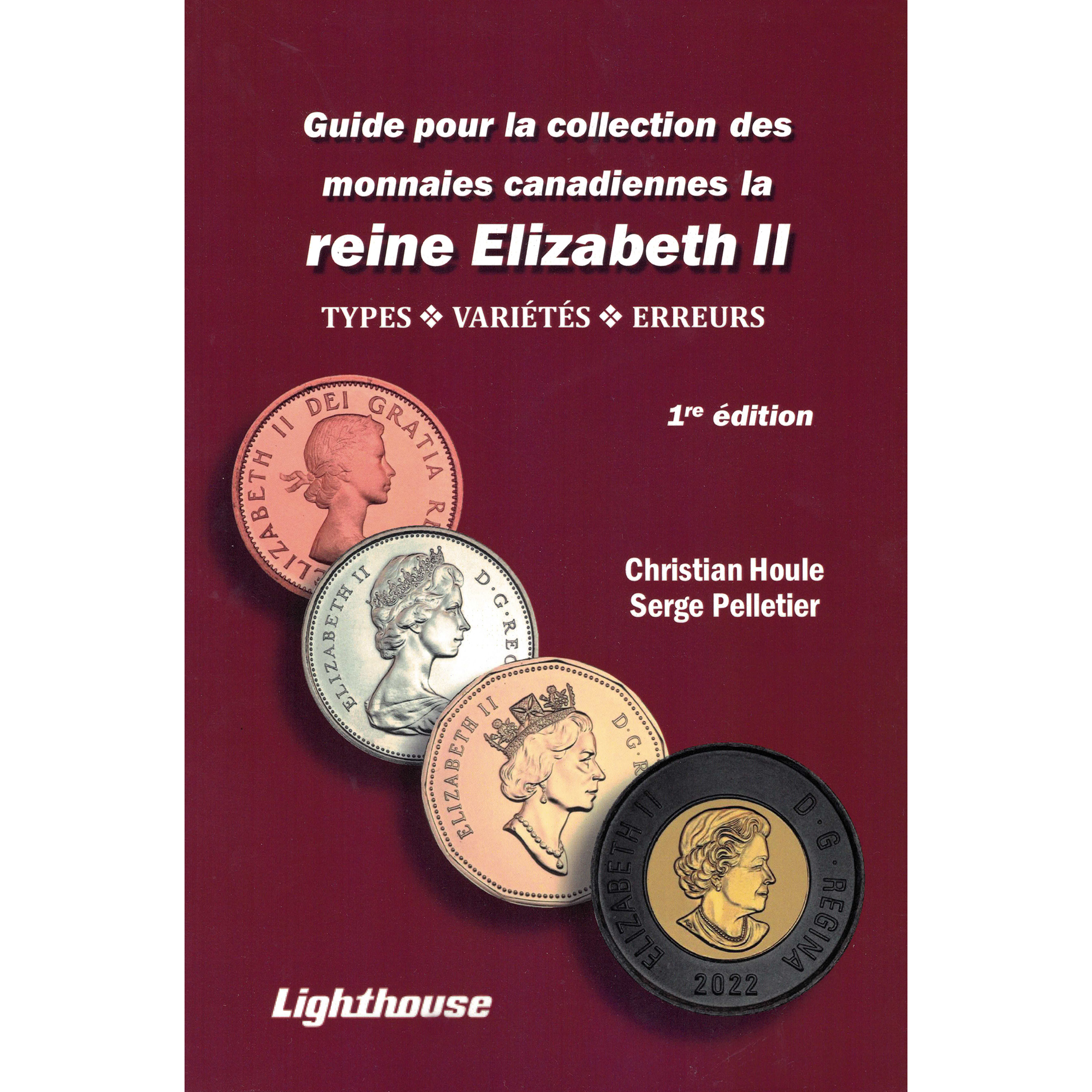Guide pour la collection des monnaies canadiennes la reine Elizabeth II ...